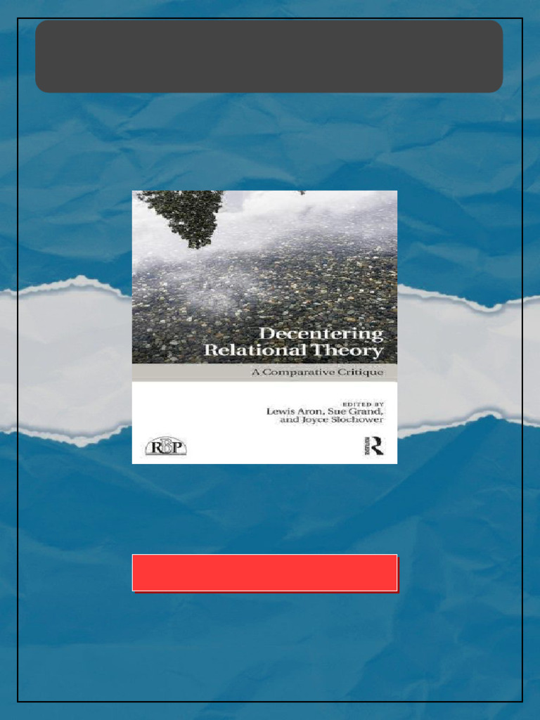 Decentering Relational Theory A Comparative Critique Lewis Aron ...