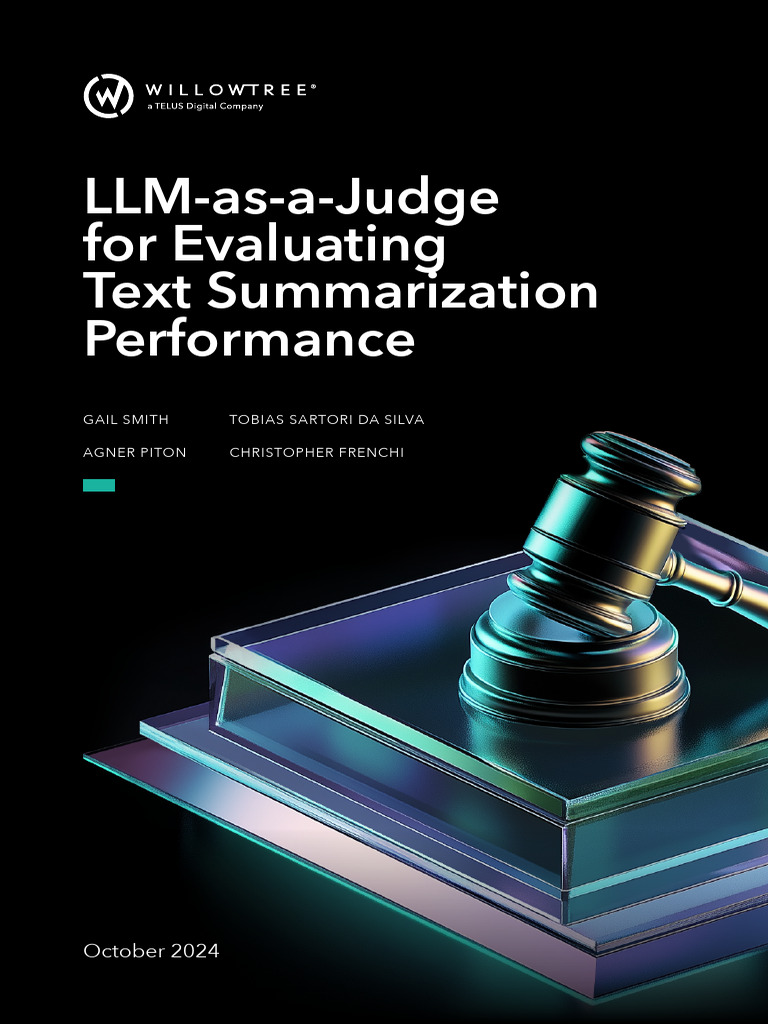 LLM As A Judge For Text Summarization Evaluation - WillowTree | PDF | Performance Indicator ...