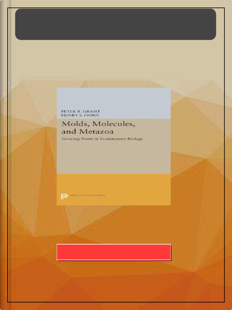 Molds Molecules and Metazoa Growing Points in Evolutionary Biology ...
