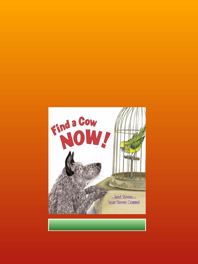 Find A Cow Stevens Janet Crummel Susan Stevens online version | PDF