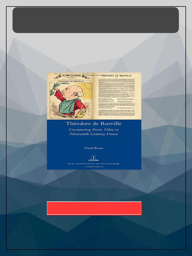 Theodore De Banville Constructing Poetic Value in Nineteenth century ...