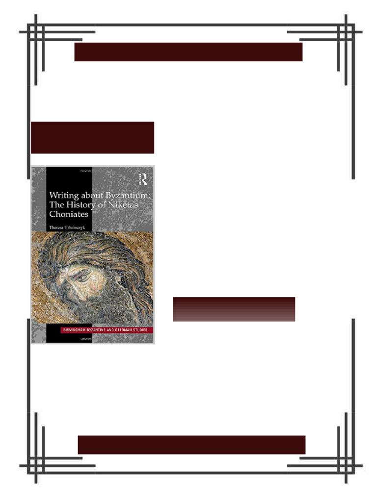 Writing About Byzantium The History of Niketas Choniates 1st Edition ...