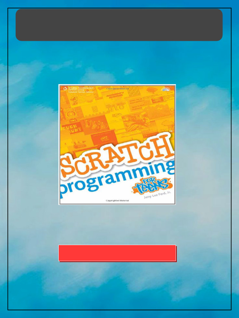 Scratch Programming for Teens 1st Edition Jr. Jerry Lee Ford newest ...