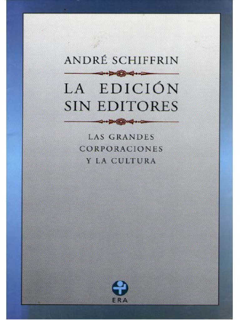 Schiffrin, La Edición Sin Editores | PDF