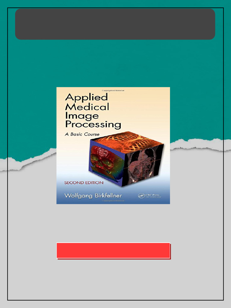 Applied Medical Image Processing Second Edition A Basic Course Wolfgang ...
