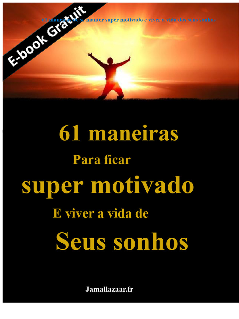 Ebook 61 Formas para Ficar Motivado | PDF | Motivacional | Motivação