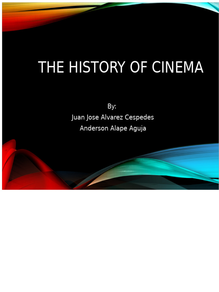 Evolution of Cinema History | PDF | Cinematography | Imaging