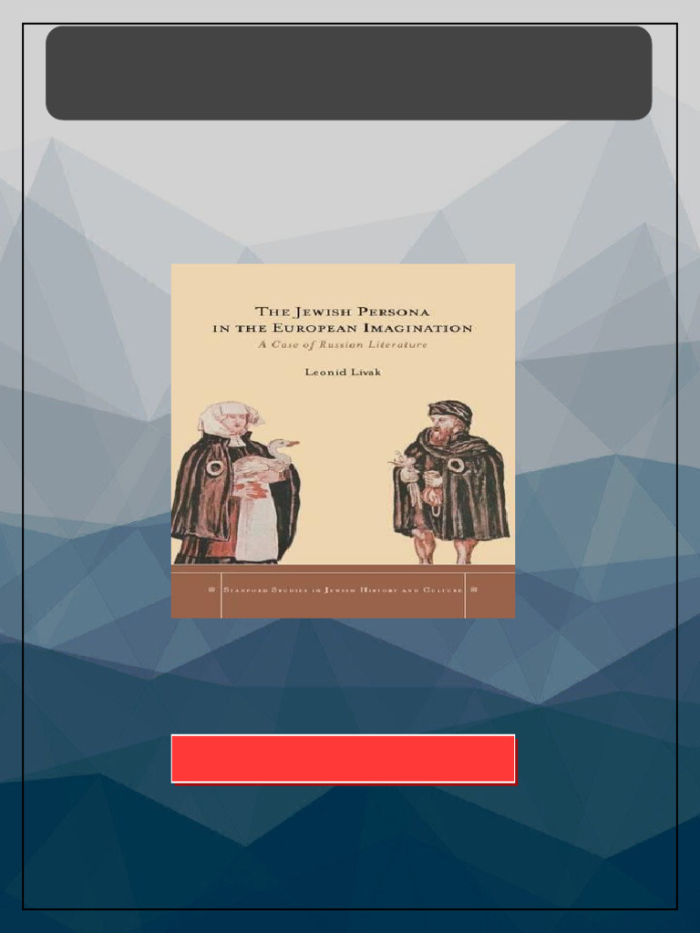 The Jewish Persona in the European Imagination A Case of Russian ...
