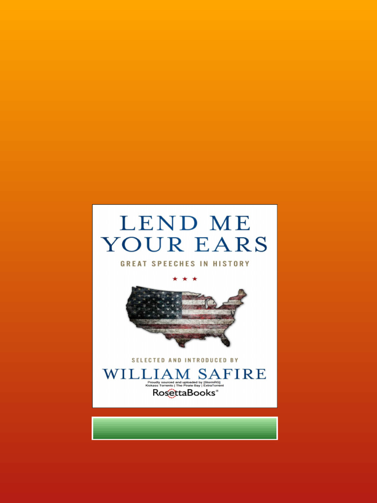 Lend Me Your Ears Great Speeches In History William Safire No Waiting ...