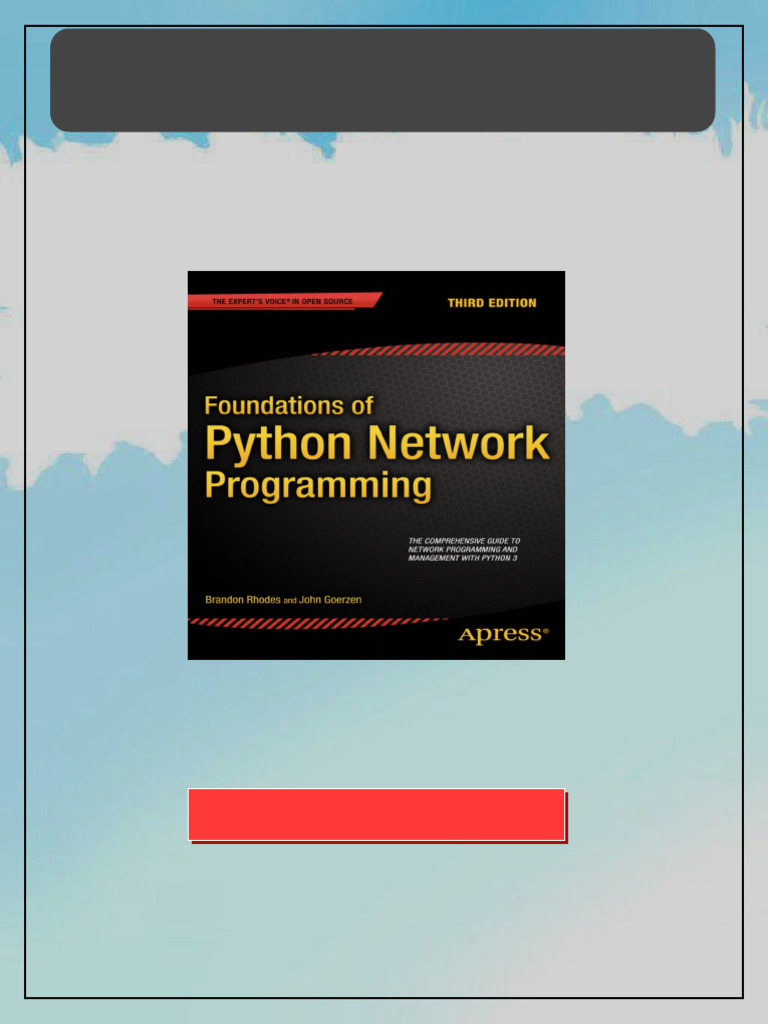 Foundations of Python Network Programming Third Edition Brandon Rhodes Full Access | PDF
