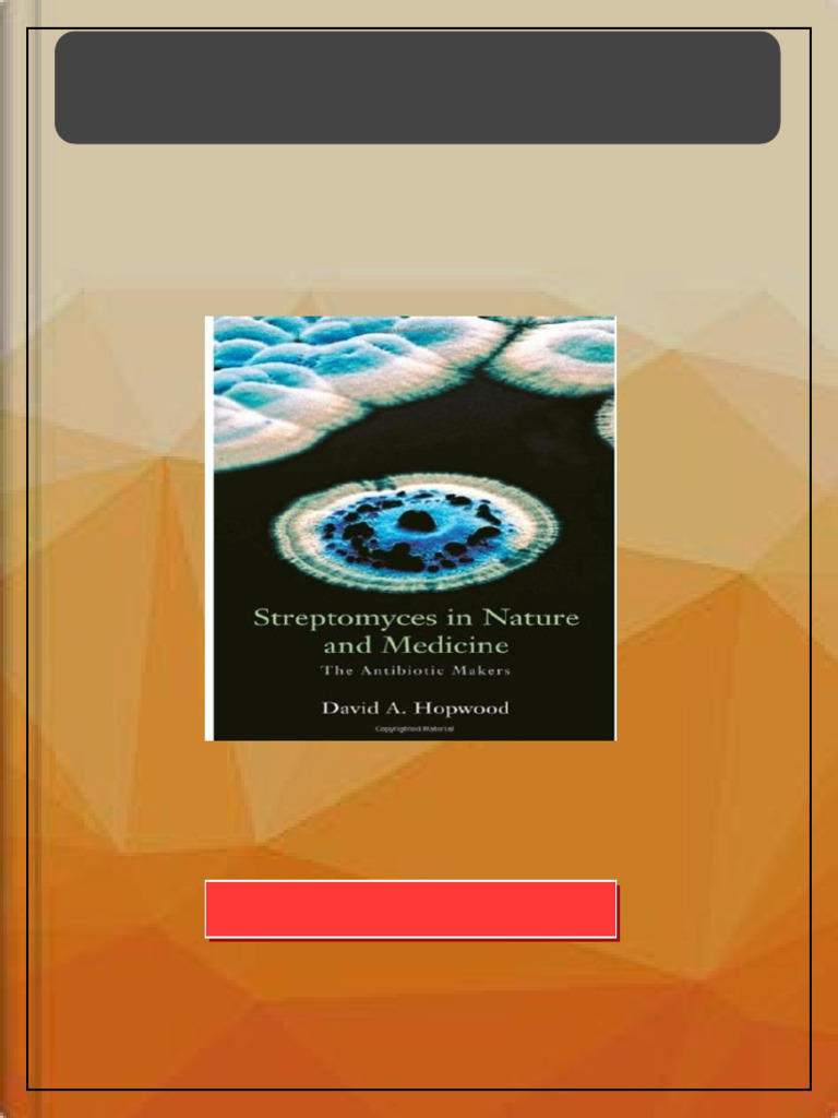 Streptomyces in Nature and Medicine The Antibiotic Makers 1st Edition ...