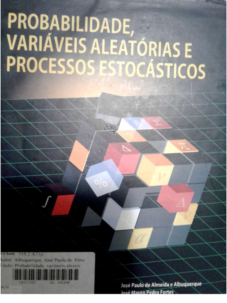Probabilidade Variaveis Aleator - Jose Paulo de Almeida e Albuque | PDF
