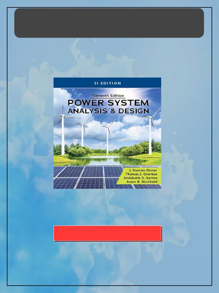 Power System Analysis and Design SI Edition J. Duncan Glover available ...