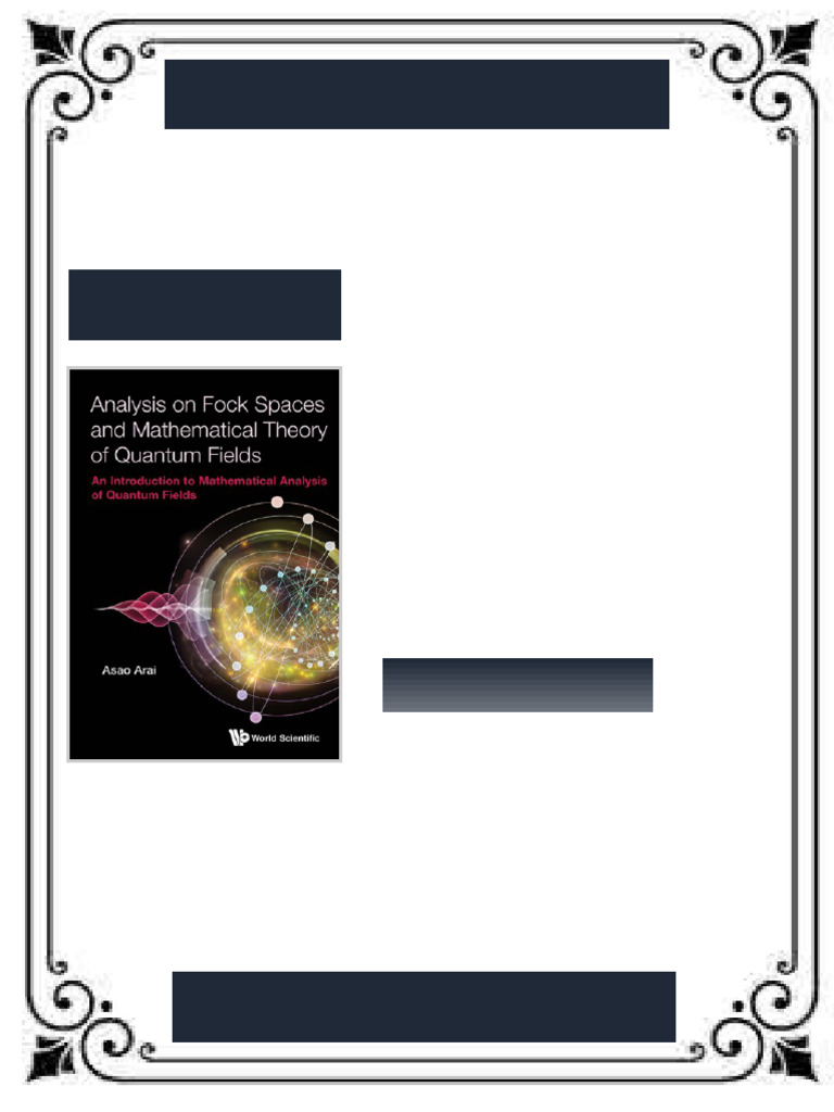 Analysis on Fock spaces and mathematical theory of quantum fields 1st Edition Asao Arai ...