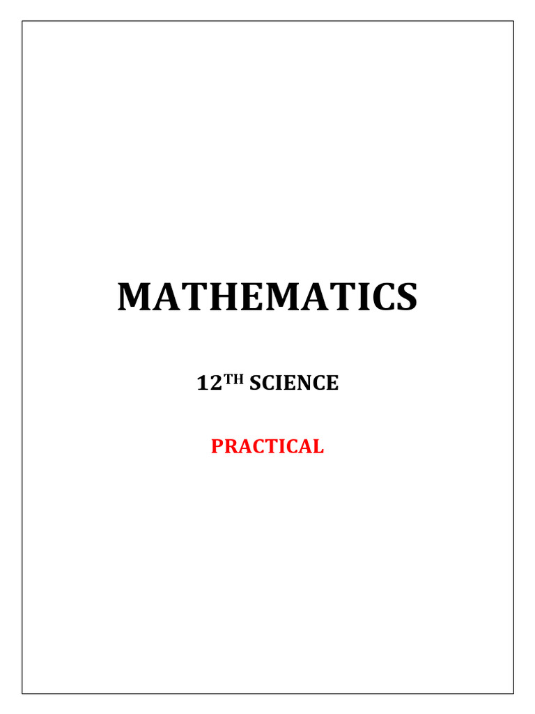 12th Science Mathematics Practical Guide | PDF | System Of Linear ...