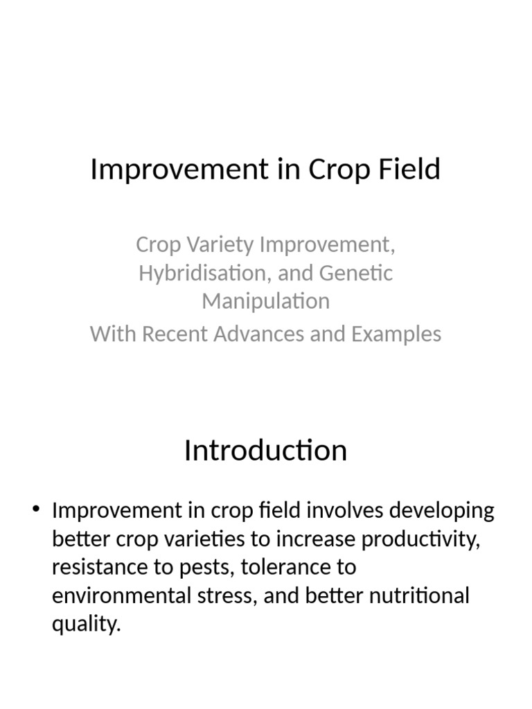 Improvement in Crop Field Presentation 2 | PDF | Genetic Engineering ...