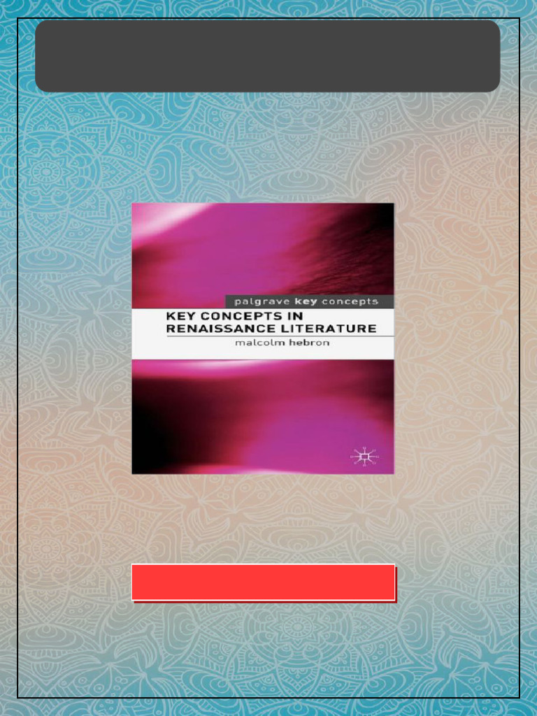 Renaissance Literature Key Concepts Literature 4 2008th Edition Hebron ...