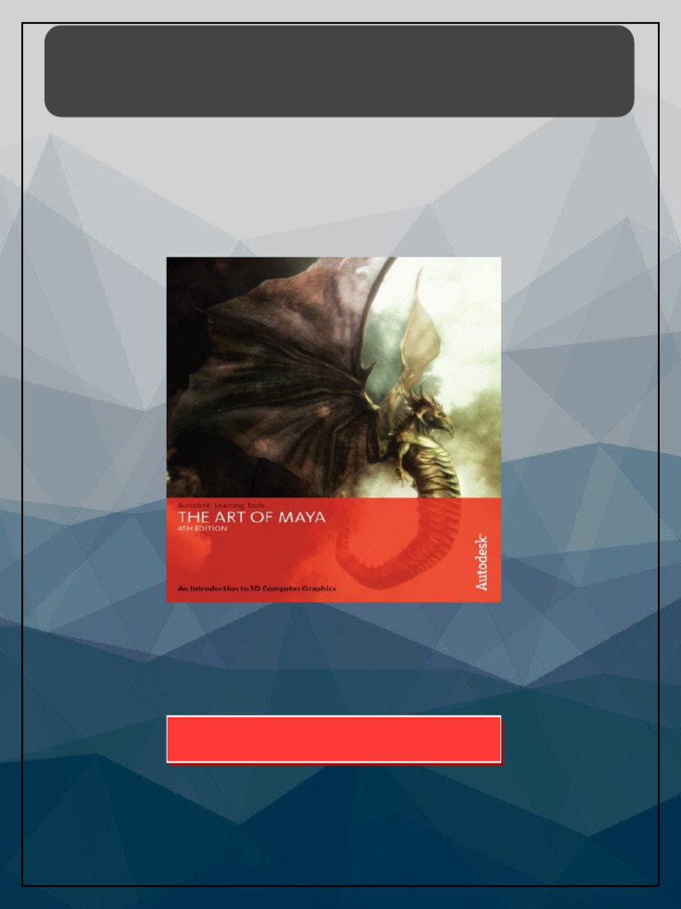 The Art of Maya An Introduction To 3D Computer Graphics 4th Edition ...