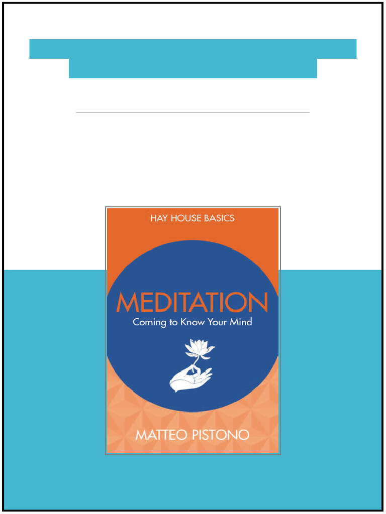 Meditation Coming To Know Your Mind 1st Edition Matteo Pistono Download ...