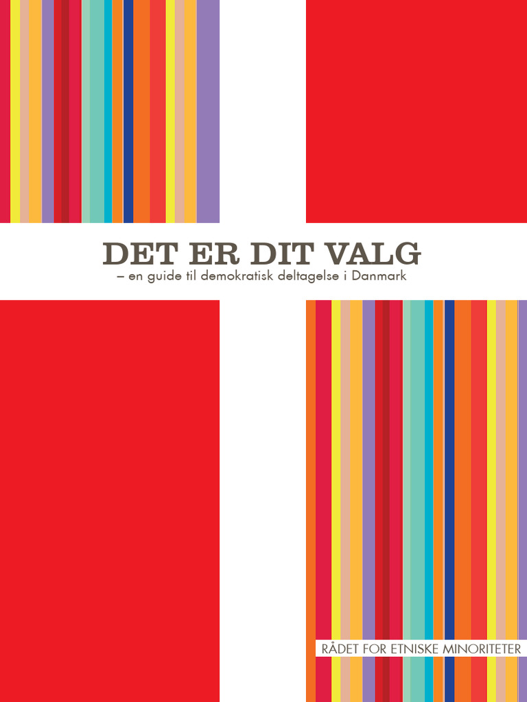 Det Er Dit Valg en Guide Til Demokratisk Deltagelse i Danmark | PDF