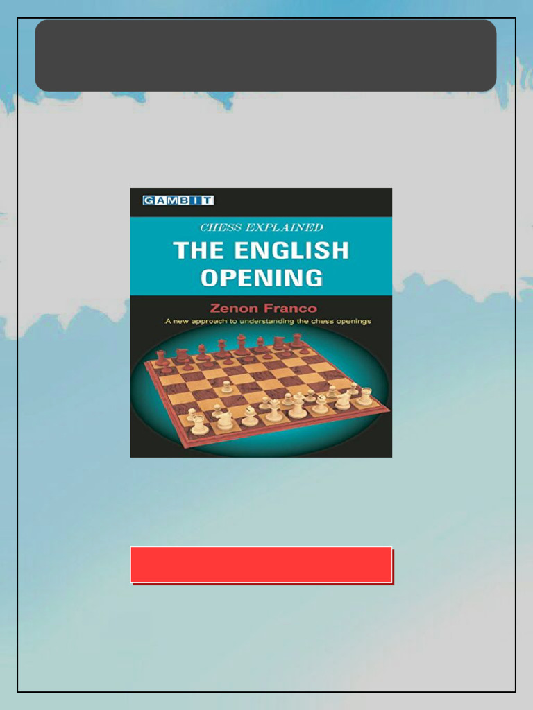 Chess Explained The English Opening 1st Edition Zenon Franco full ...
