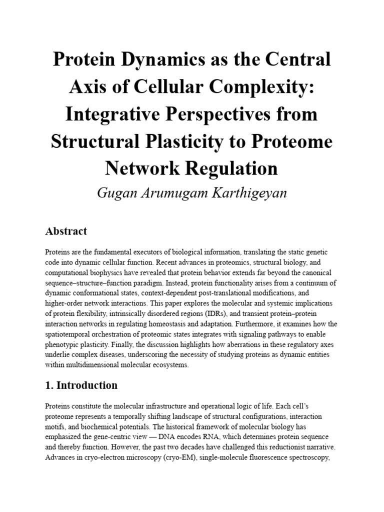 Protein Dynamics As The Central Axis of Cellular Complexity ...