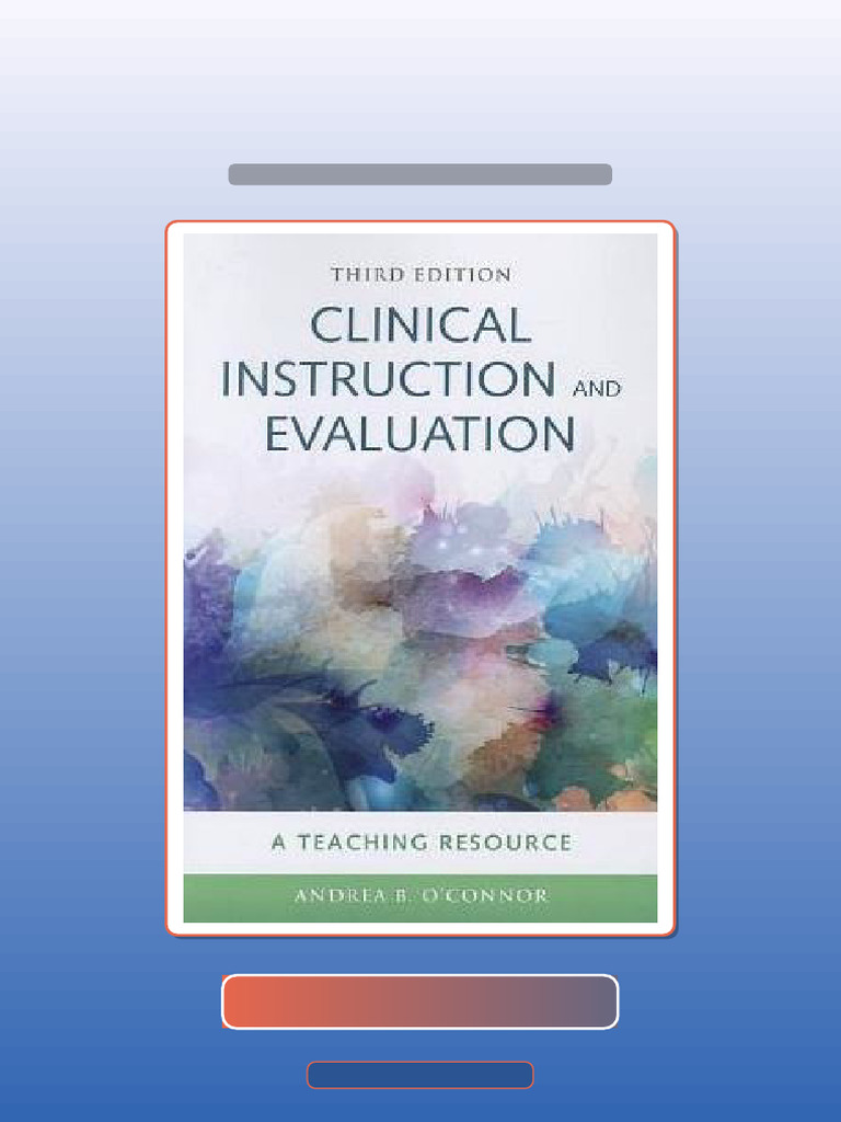 Ultimate Bundle Clinical Instruction Evaluation A Teaching Resource 3rd ...