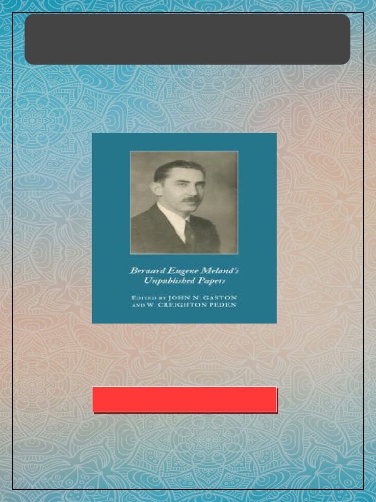Bernard Eugene Meland s Unpublished Papers 1st Edition John N. Gaston all chapters available ...