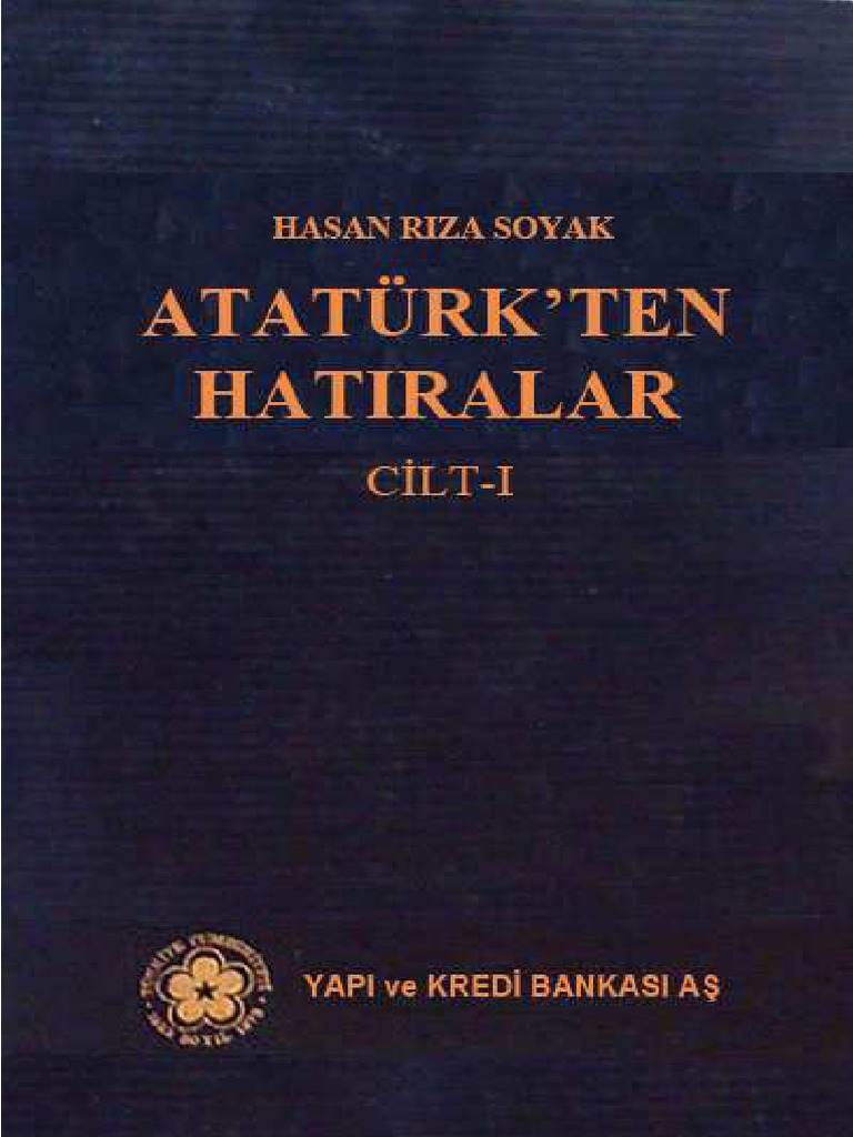 Hasan Riza Soyak Ataturkten Hatiralar Ci | PDF