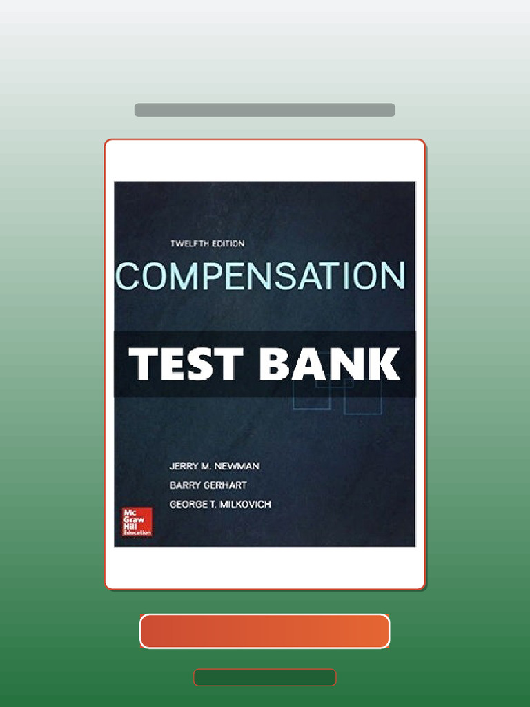 Ultimate Bundle Compensation 12th Edition Milkovich eBook and TestBank ...