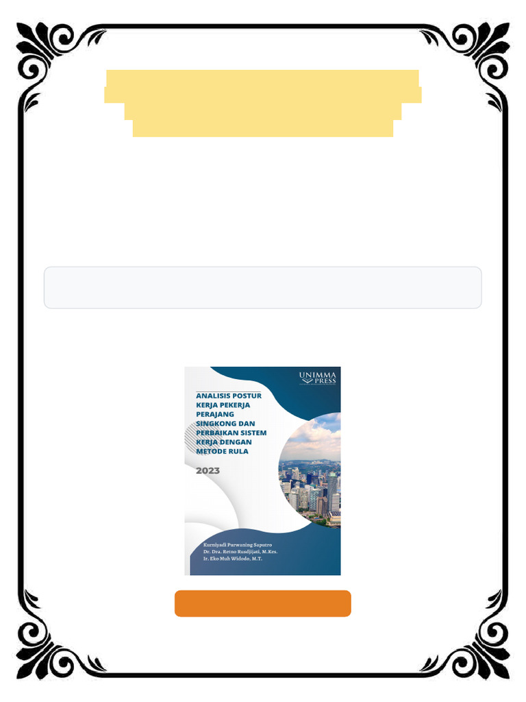 Analisis Postur Kerja Pekerja Perajang Singkong dan Perbaikan Sistem Kerja dengan Metode Rula ...