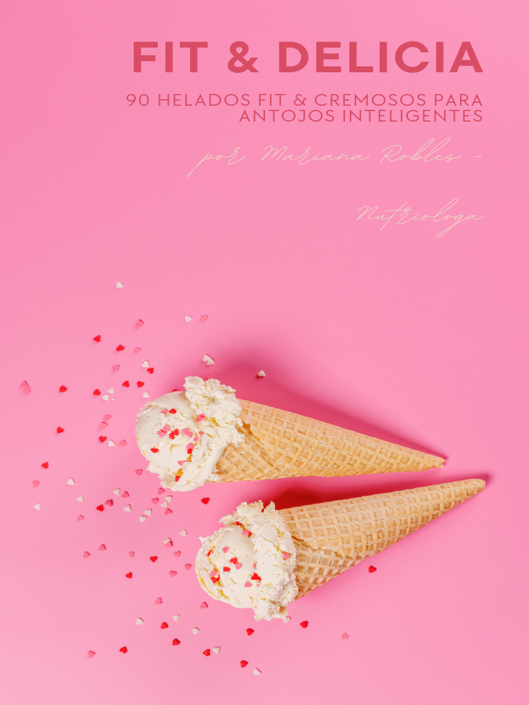 Fit & Delicia - 90 Helados Fit & Cremosos para Antojos Inteligentes ...