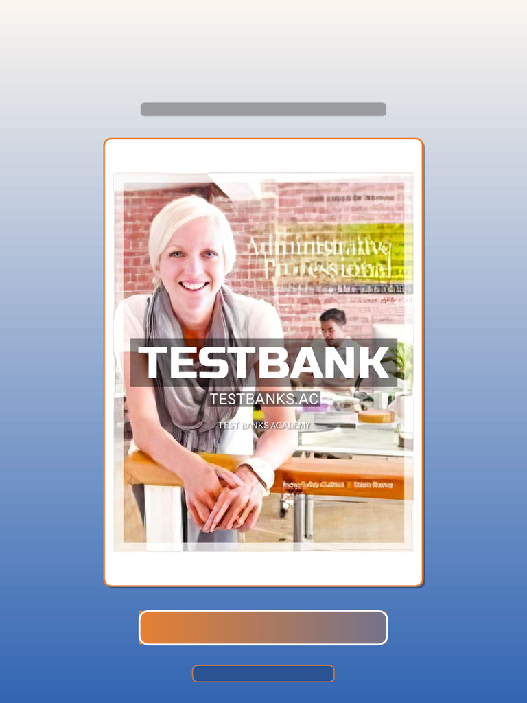 Test Bank for Administrative Professional Procedures and Skills 3rd CA ...