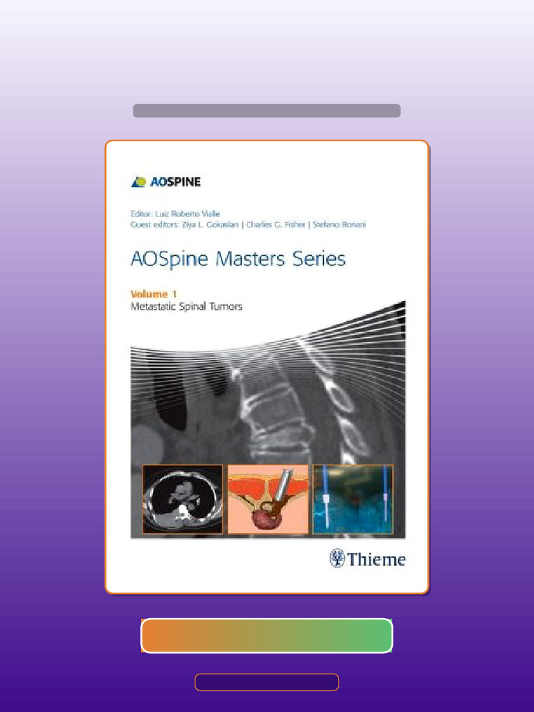 Answers For AOSpine Masters Series Volume 1 Metastatic Spinal Tumors ...