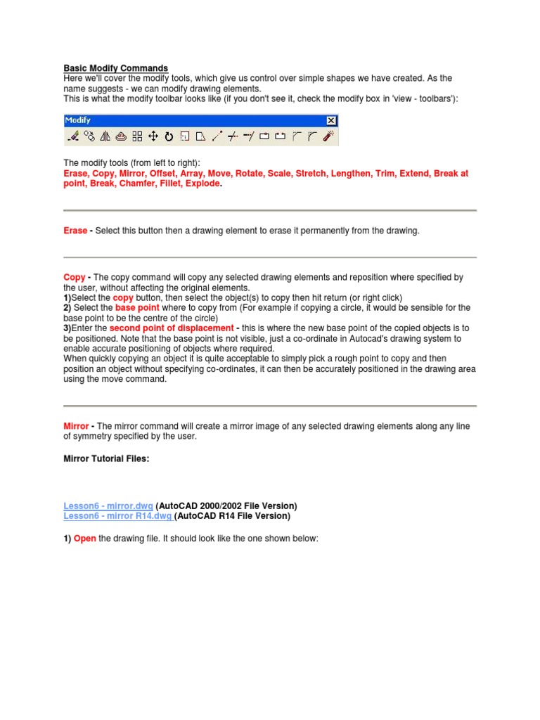 Erase Copy Mirror Offset Array Move Rotate Scale Stretch Lengthen Trim Extend Break