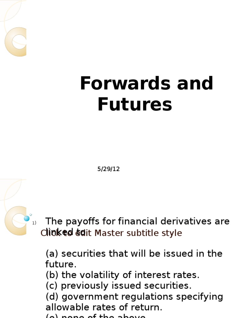 1) The Payoffs For Financial Derivatives Are | PDF | Futures Contract ...