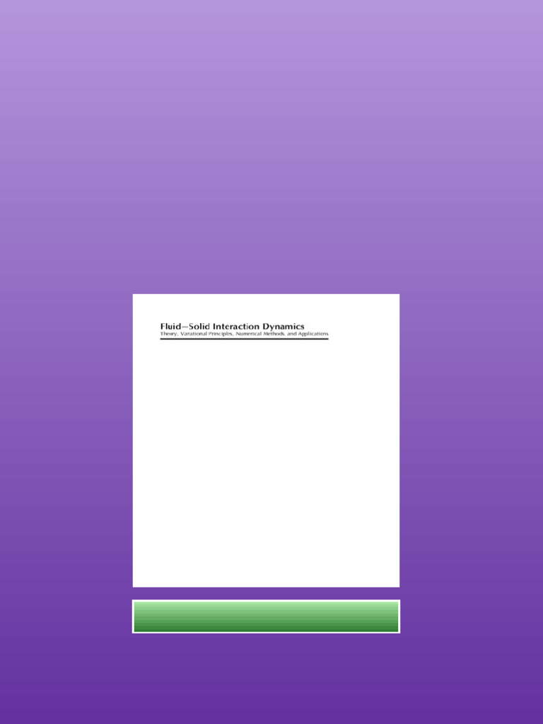 Fluidsolid Interaction Dynamics Theory Variational Principles Numerical Methods And Applications ...