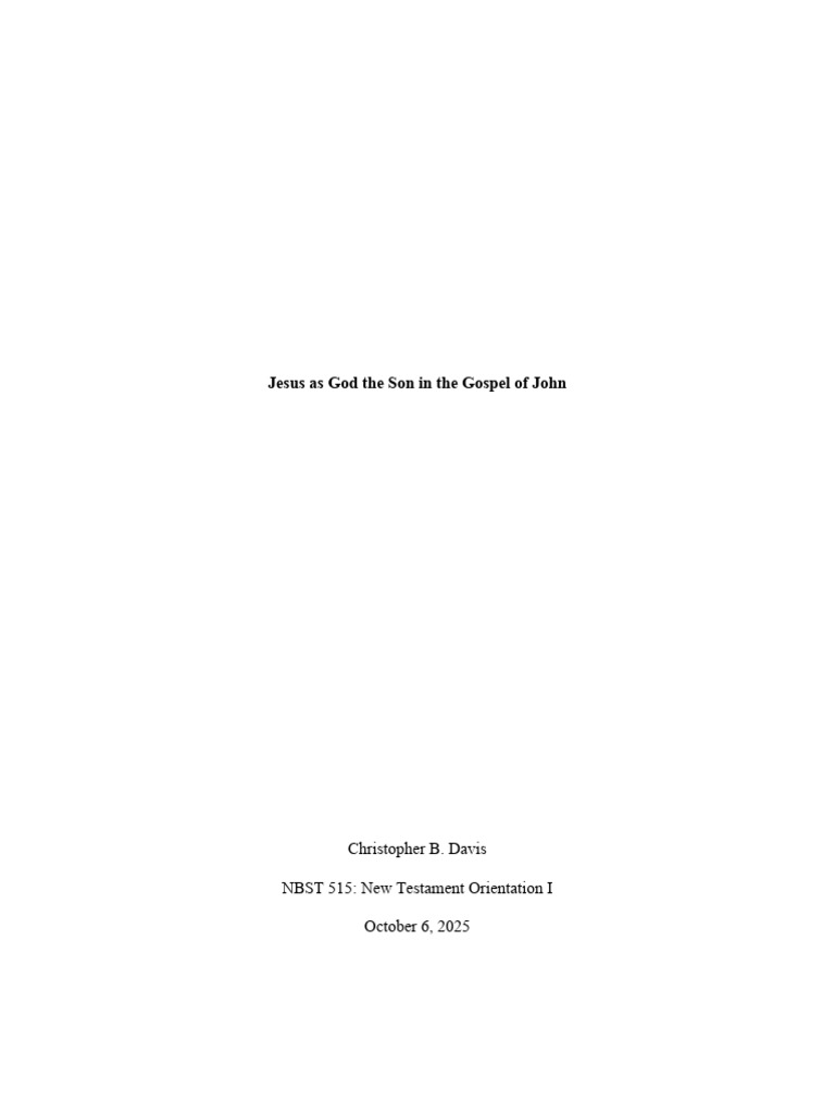 Jesus as God the Son in John’s Gospel | PDF | Gospel Of John | Jesus