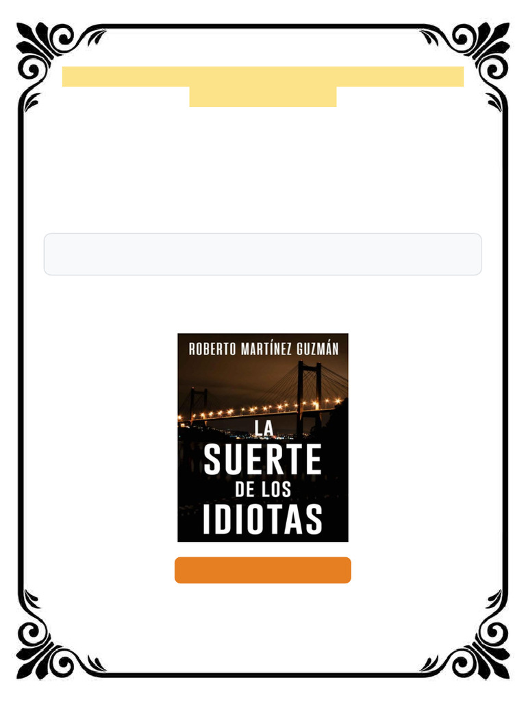 La Suerte de Los Idiotas 1 Lucas Acevedo Roberto Martínez Guzmán ...