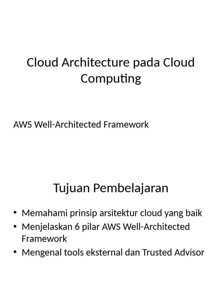 Cloud Architecture AWS Well Architected Framework | PDF