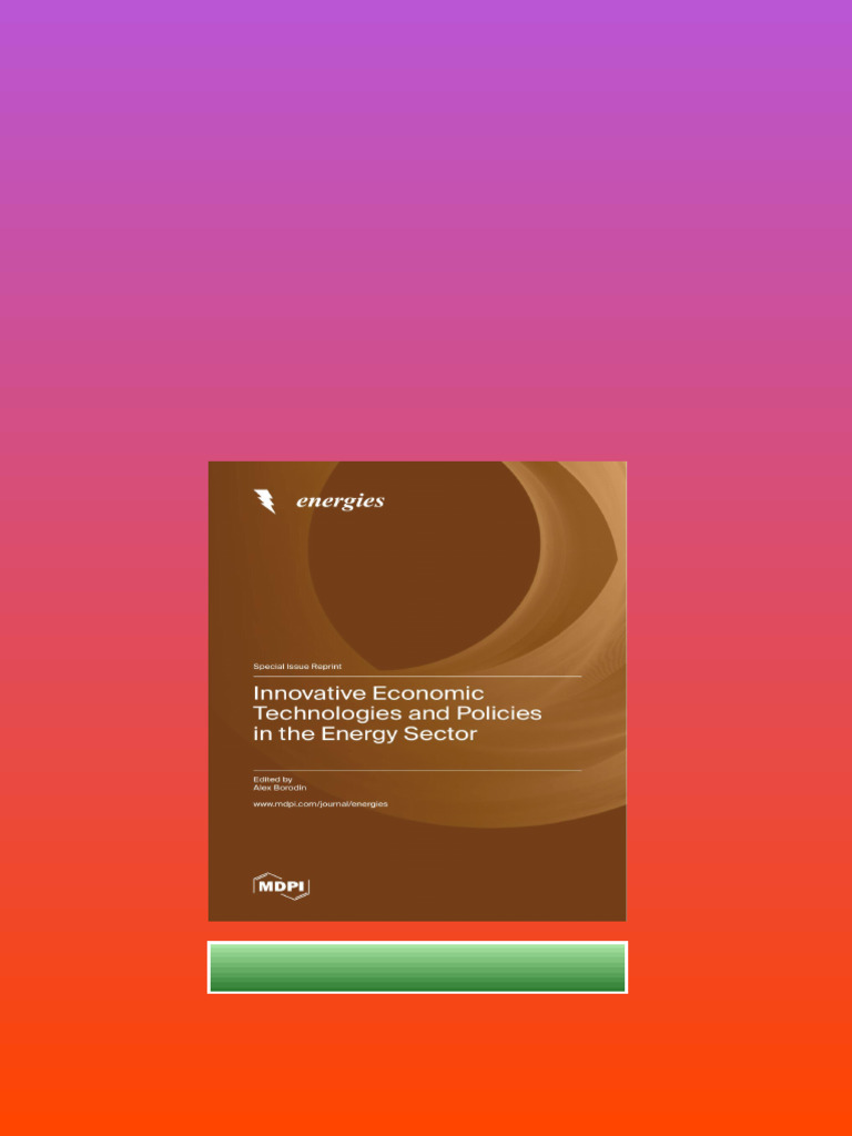 Innovative Economic Technologies And Policies In The Energy Sector Alex Borodin pdf version | PDF