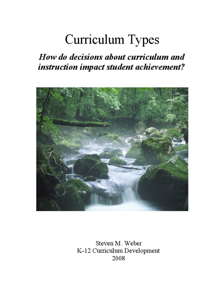 Curriculum Types: How Do Decisions About Curriculum and Instruction ...