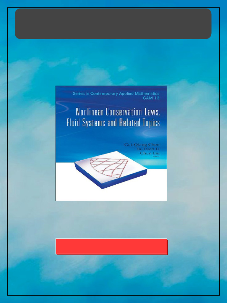 Nonlinear Conservation Laws Fluid Systems and Related Topics Series in ...
