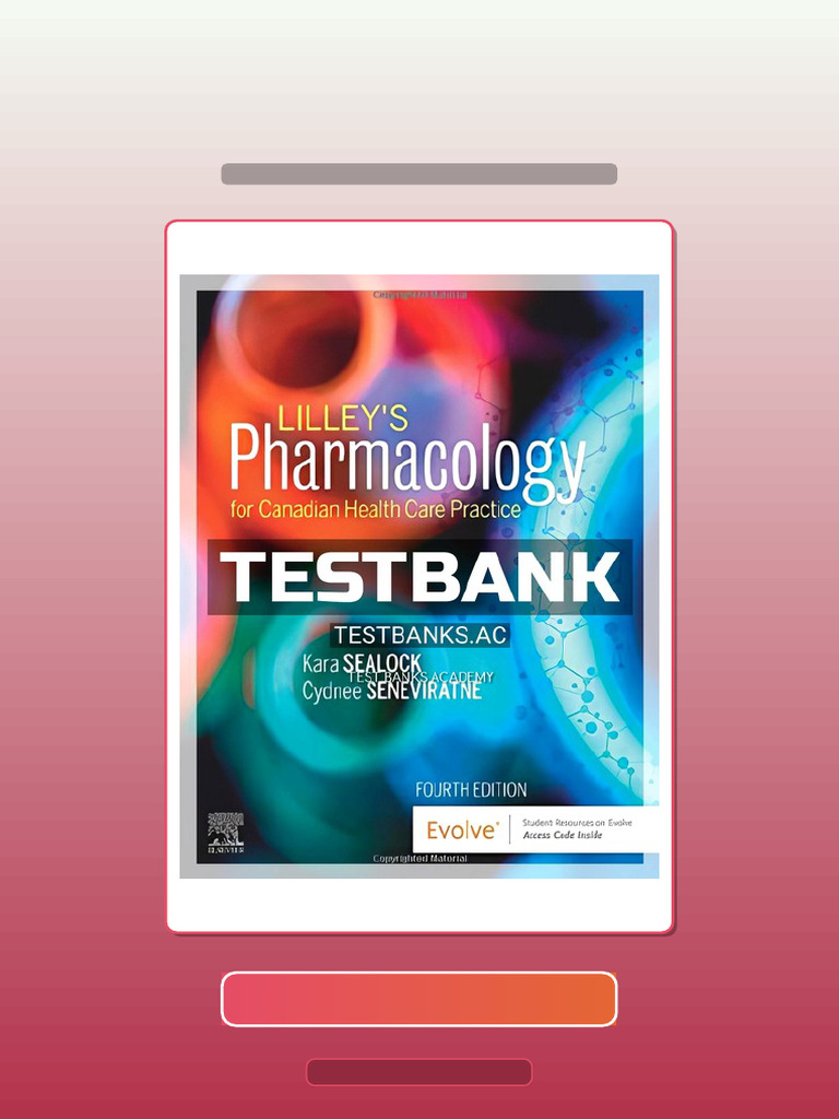 Test Bank For Lilleys Pharmacology For Canadian Health Care Practice ...