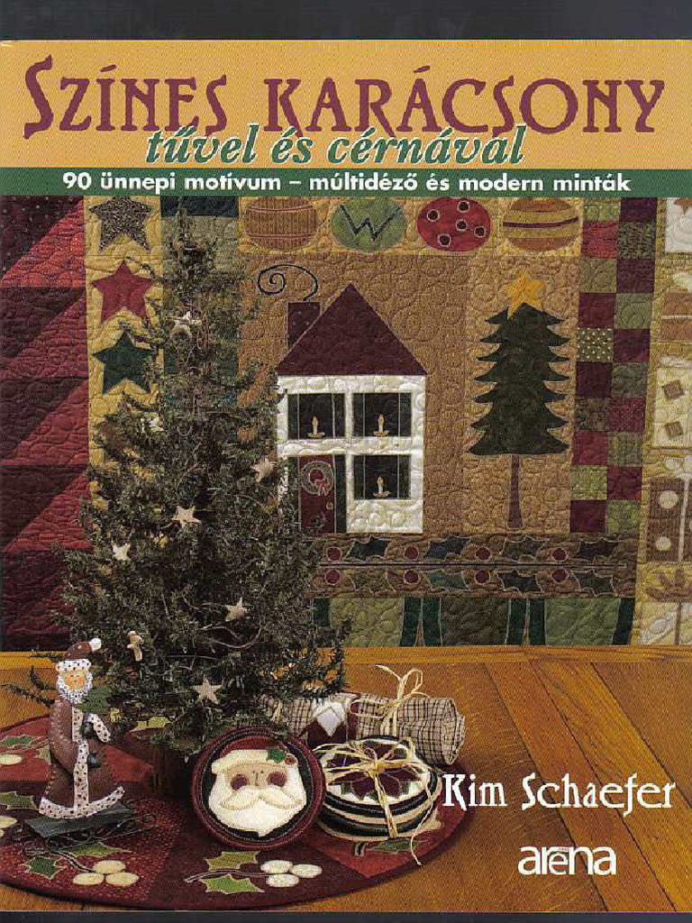 Kim Schaefer -Színes Karácsony Tűvel És Cérnával - 90 Ünnepi Motívum | PDF