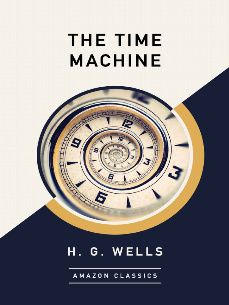 The Time Machine (AmazonClassics Edition) | PDF | Dimension