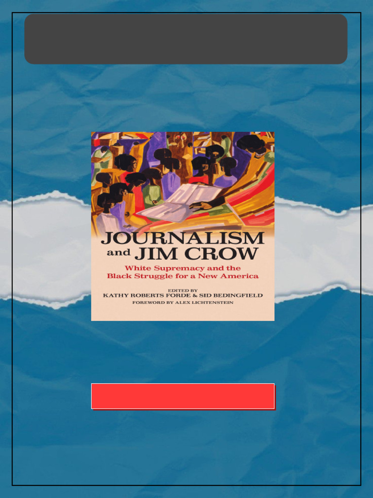 Journalism and Jim Crow First Edition Kathy Roberts Forde newest ...