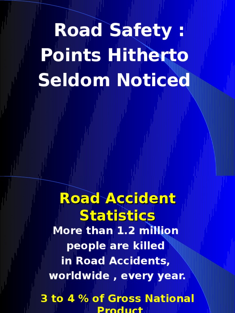Road Safety: Points Hitherto Seldom Noticed | PDF | Traffic Collision ...