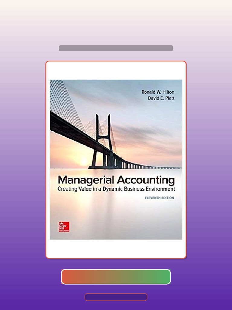 Answers For Managerial Accounting Creating Value in A Dynamic Business ...
