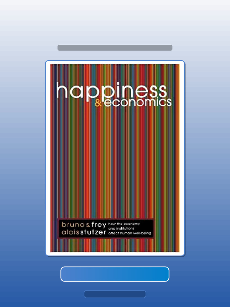 Answers For Happiness and Economics How The Economy and Institutions ...